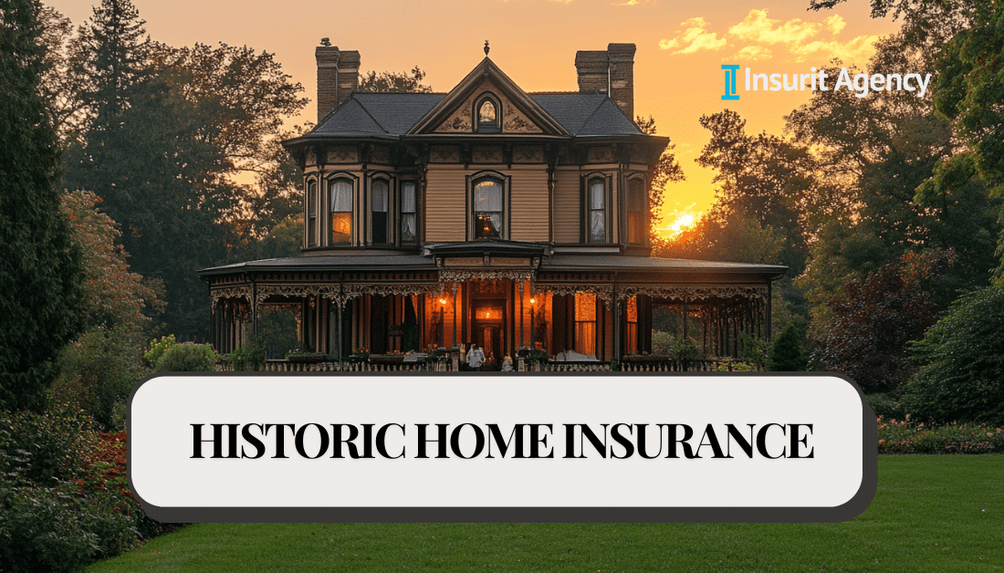 Historic Home Insurance - Insurit Agency